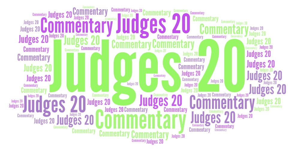 Judges 20 Commentary – Explaining The Book