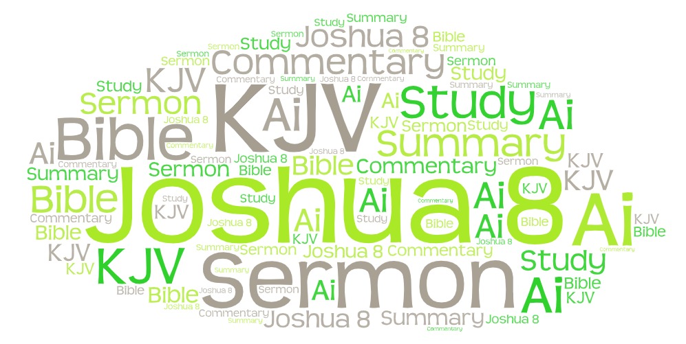 Joshua 8 KJV, Sermon, Commentary, Summary, Bible Study, Ai – Explaining ...