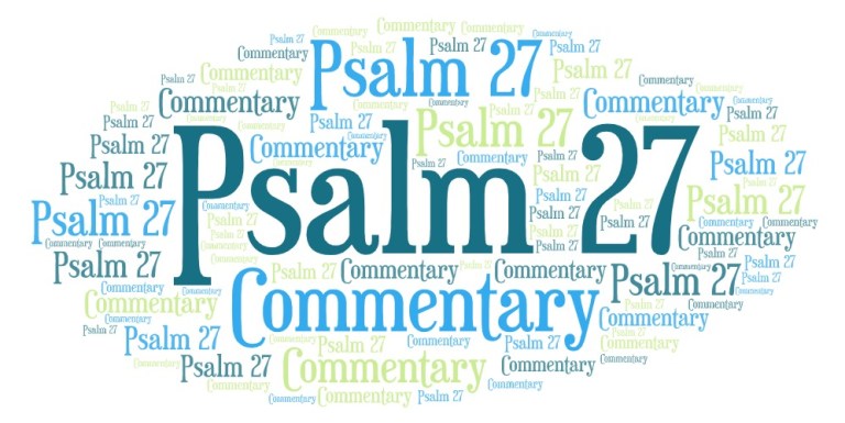 Psalm 27 Commentary – Explaining The Book