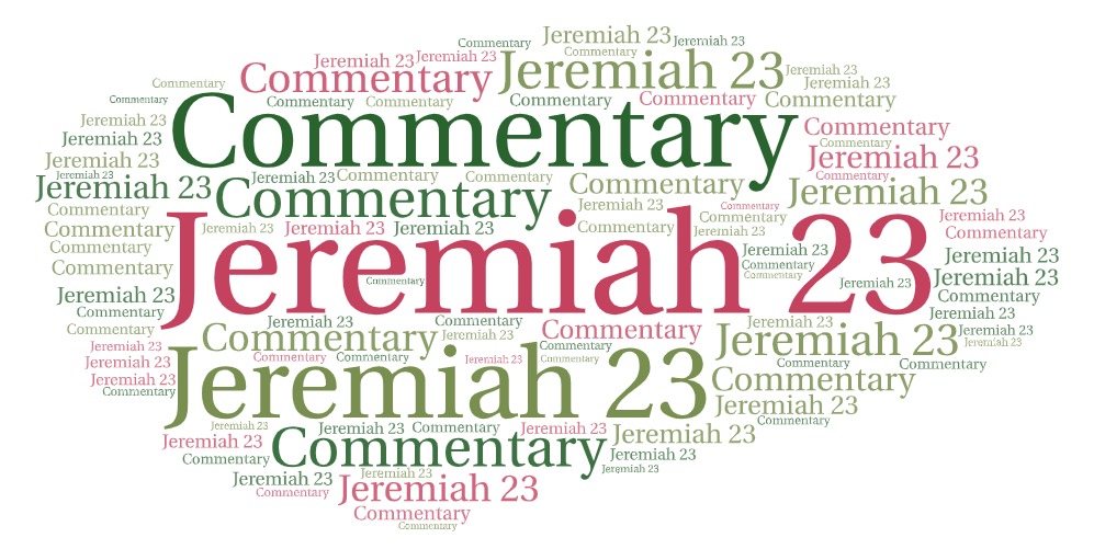 Jeremiah 23 Commentary, Chapter Meaning, Explain, Summary, KJV ...