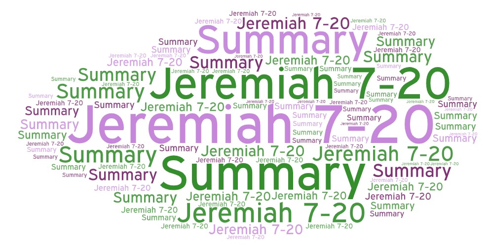 A Summary of Jeremiah 7 – 20 – Explaining The Book