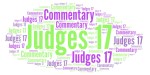 Judges 17 Commentary – Explaining The Book