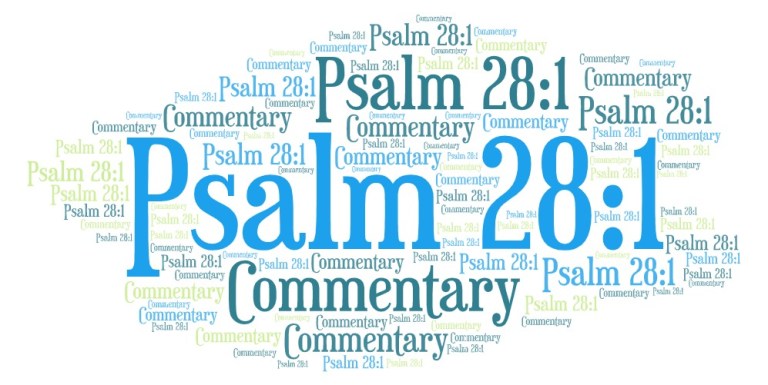 Psalm 28 1 Commentary – Explaining The Book