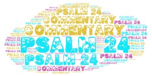 Psalm 24 Commentary – Explaining The Book