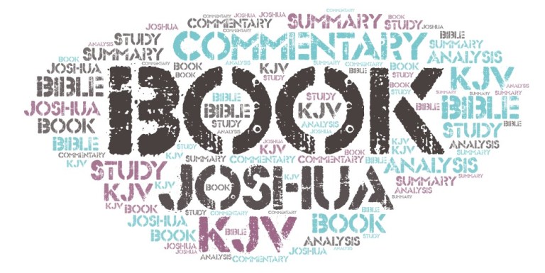 Book of Joshua Commentary, KJV, Summary, Analysis, Bible Study ...