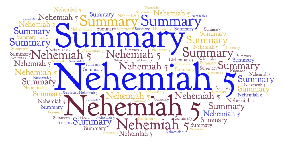 Nehemiah 5 Summary – Explaining The Book