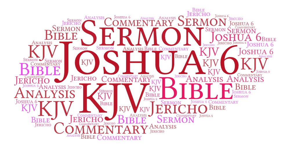 Joshua 6 KJV Sermon, Commentary, Bible, Jericho, Analysis – Explaining ...