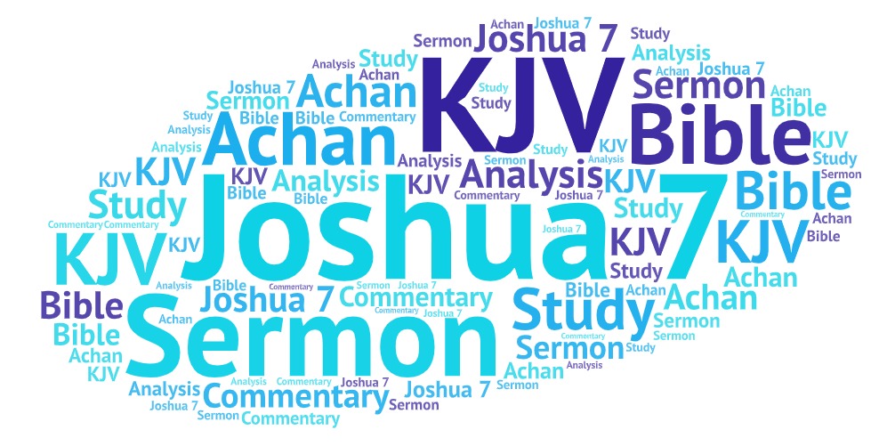 Joshua 7 KJV Sermon, Achan, Bible, Study, Commentary, Analysis ...