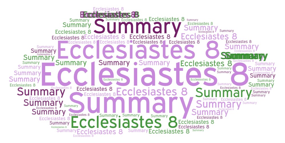 Ecclesiastes 8 Summary Study Guide Sermon Commentary – Explaining The Book