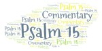 Psalm 15 Commentary – Explaining The Book