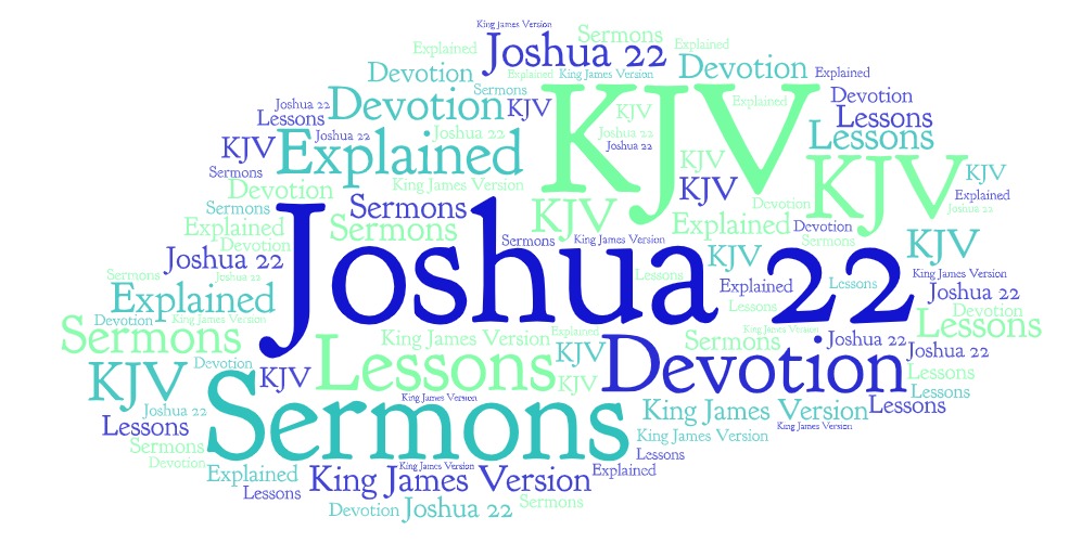 Joshua 22 KJV Sermons, Devotion, Explained, King James Version, Lessons ...