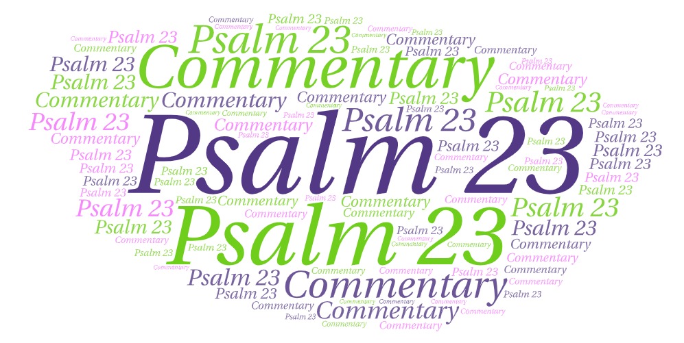 Psalm 23 Commentary – Explaining The Book