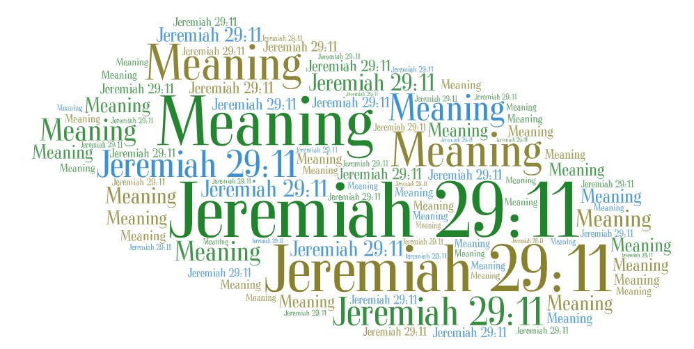 Jeremiah 29 11 Meaning – Explaining The Book